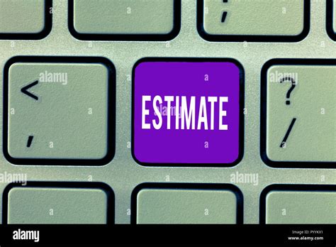 Conceptual Hand Writing Showing Estimate Business Photo Text Roughly