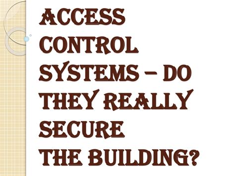 Ppt What Are The Advantages Of Installing Access Control Systems Powerpoint Presentation Id