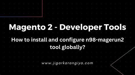Magento 2 How To Install And Configure N98 Magerun2 Tool Globally