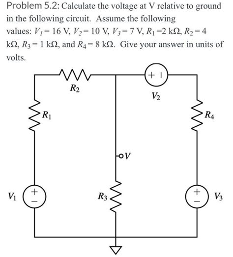 solved problem 5 2 calculate the voltage at v relative to