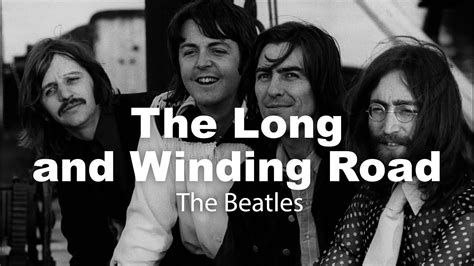 The Long And Winding Road Lyrics The Beatles Youtube