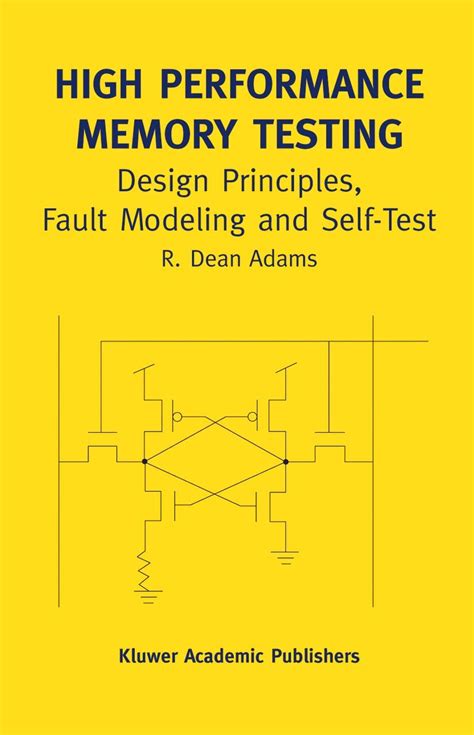 high performance memory testing design principles fault modeling and