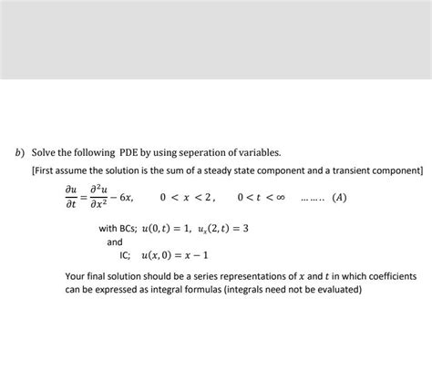 A Solve The Following Pde Using An Appropriate