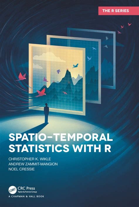 Spatio Temporal Statistics With R Nhbs Academic And Professional Books