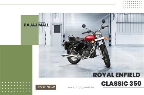 The All New Royal Enfield Classic Your Legend Your Way