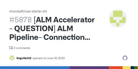Alm Accelerator Question Alm Pipeline Connection References Are