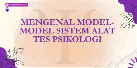 Mengenal Model Model Alat Tes Psikologi