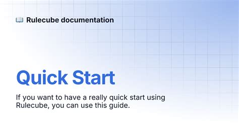 Quick Start Rulecube Documentation