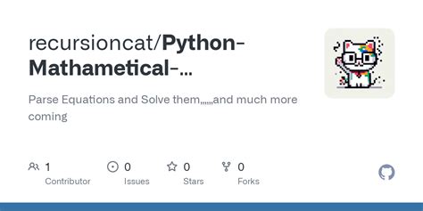 Github Recursioncatpython Mathametical Application Model Parse Equations And Solve Them