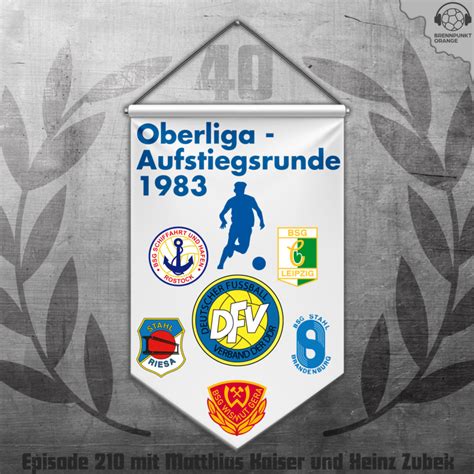 210 40 Jahre Ddr Oberliga Aufstiegsrunde 1983 Brennpunkt Orange De