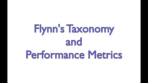 Flynns Taxonomy And Metrics Youtube