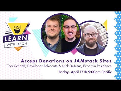 free video accept donations on jamstack sites learn with jason from
