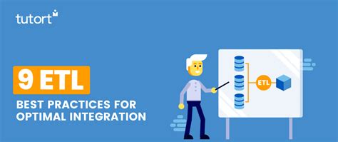 Optimizing Data Integration 9 Essential ETL Best Practices Focuses On