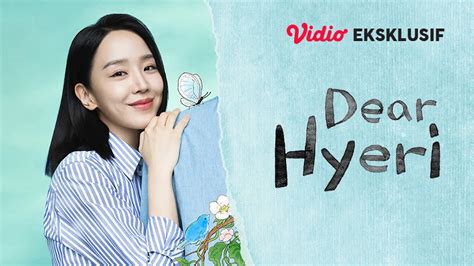 Drakor Terbaru Dear Hyeri Tayang Eksklusif Di Vidio Ini Sinopsis