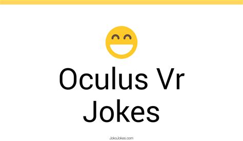 1 Oculus Vr Jokes And Funny Puns Jokojokes