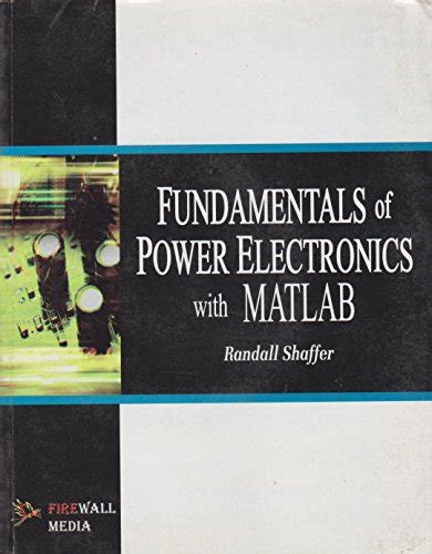 buy fundamentals of power electronics with matlab book online at amazon