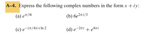 solved express the following complex numbers in the form x