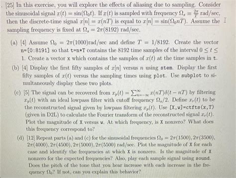 Solved [25] In This Exercise You Will Explore The Effects