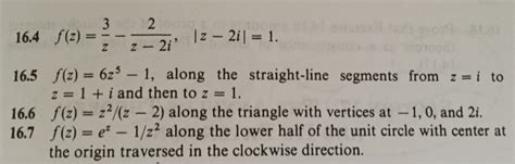 Solved Evaluate The Integral Of Each Function Along The Chegg