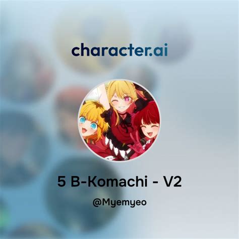 Chat with 5 B-Komachi - V2 | character.ai | Personalized AI for every moment of your day