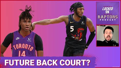 Are Immanuel Quickley And Jakobe Walter The Raptors Back Court Of The Future Whats Up With