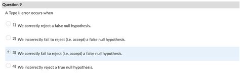 solved a type ii error occurs when 1 we correctly reject a
