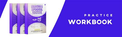 Logarithm Exponential Functions For Comprehensive Study A Step By Step Workbook With Multiple