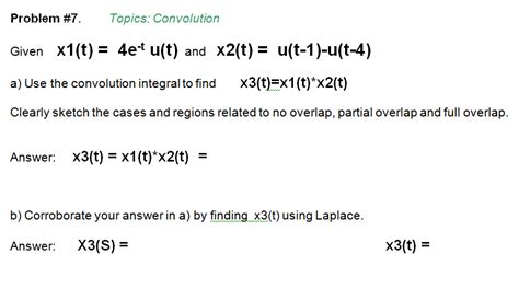 solved given x1 t 4e t u t and x2 t u t 1 u t 4