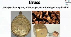 Brass Properties Composition Types Uses