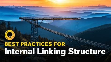 Elevate Your Seo Game Best Practices For Internal Linking Structure