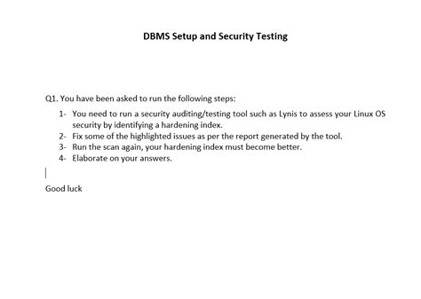 solved dbms setup and security testing q1 you have been
