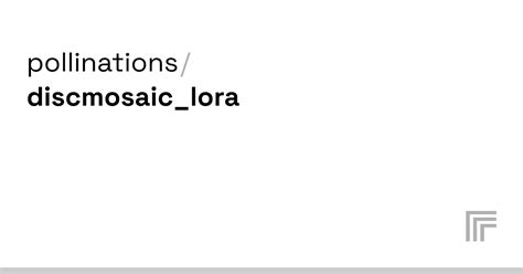Examples Pollinations Discmosaic Lora Replicate