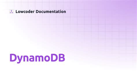 Dynamodb Lowcoder Documentation