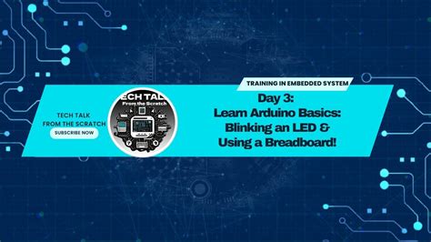 Day 3 Learn Arduino Basics Blinking An Led And Using A Breadboard