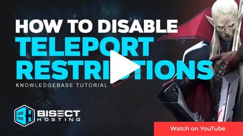 How To Disable Teleport Restrictions On A V Rising Server Knowledgebase BisectHosting