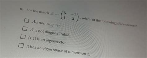 Solved Ais Non Singulara ﻿is Not Diagonalizable11 ﻿is