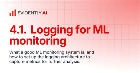41 Logging For Ml Monitoring Evidently Ai Open Source Ml Observability Course