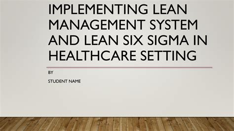 Solution Implementing Lean Management System And Lean Six Sigma