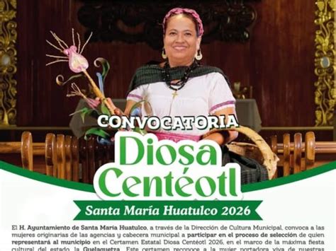 Huatulco Lanza Convocatoria Para Diosa Centéotl 2026 Meganoticias