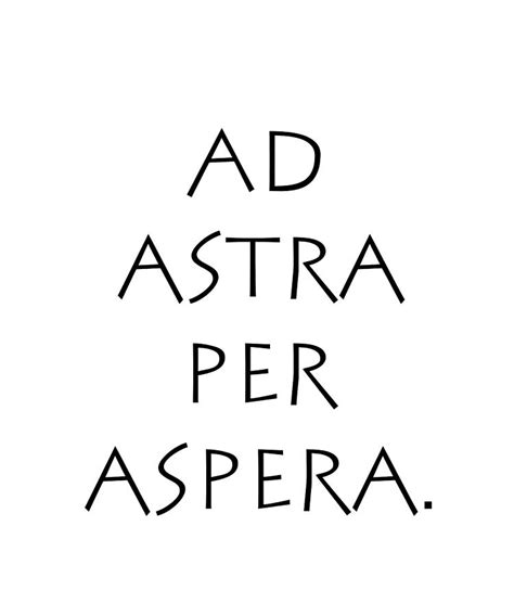 Ad Astra Per Aspera