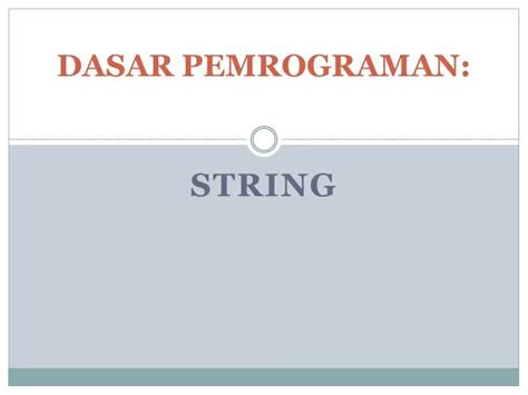 PPT DASAR PEMROGRAMAN PowerPoint Presentation Free Download ID 4567544