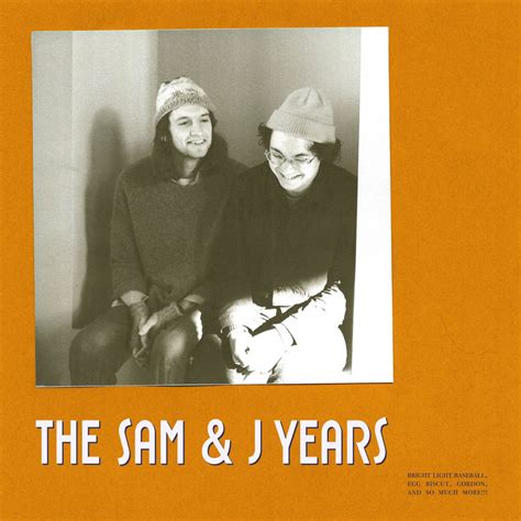 The Sam J Years Sam J