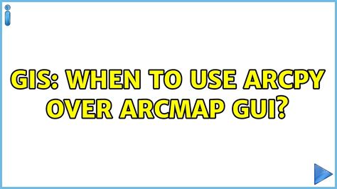 Gis When To Use Arcpy Over Arcmap Gui 4 Solutions Youtube