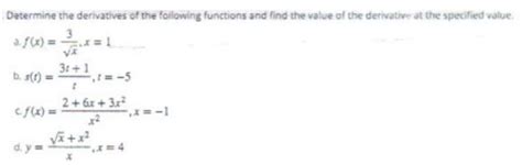 Solved Determine The Derivatives Of The Following Functions Chegg