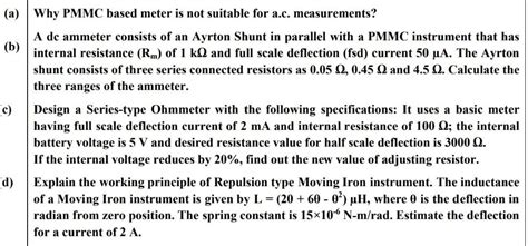 Solved A Why PMMC Based Meter Is Not Suitable For A C Chegg