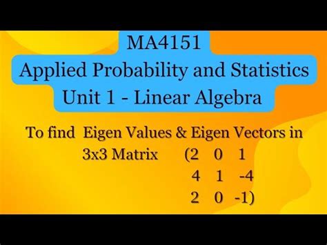 Find Eigen Values And Eigen Vectors In X Matrix YouTube