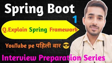 Aadinath Kagade On Linkedin Explain Spring Framework Spring Boot
