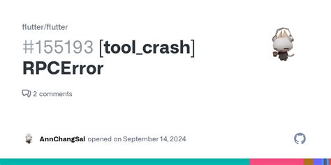 Toolcrash Rpcerror · Issue 155193 · Flutterflutter · Github