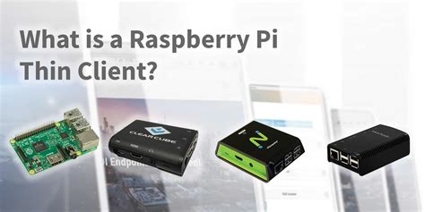 What Is A Raspberry Pi Thin Client Vdi Thin Client Daas Iot