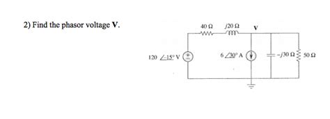 Solved Find The Phasor Voltage V Chegg